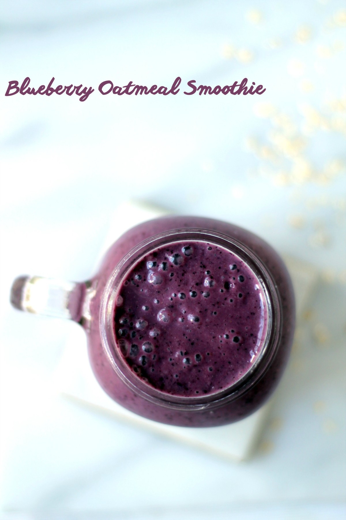 Blueberry Oatmeal Breakfast Smoothie - Happy Veggie Kitchen