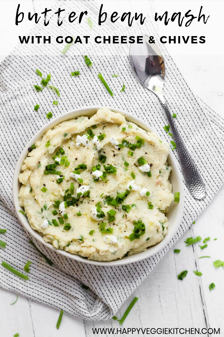 Butter Bean Mash with Goat Cheese & Chives - Happy Veggie Kitchen