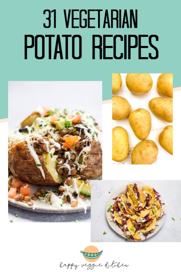 31 Vegetarian Potato Recipes - Happy Veggie Kitchen