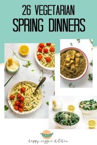 26 Vegetarian Spring Dinner Recipes - Happy Veggie Kitchen