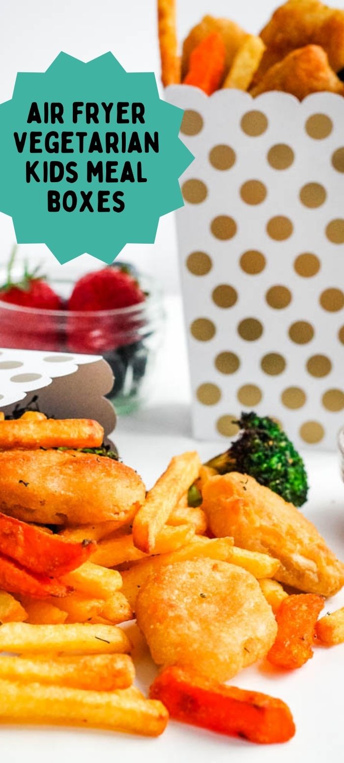 Air Fryer Kids Meal Boxes with Quorn Crispy Nuggets - Happy Veggie Kitchen